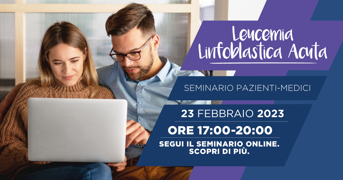Seminario pazienti-medici Leucemia Linfoblastica Acuta - AIL Pazienti